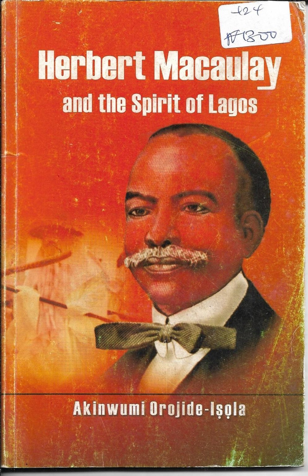 Herbert Macauley and The Spirit of Lagos - Iva Valley Books